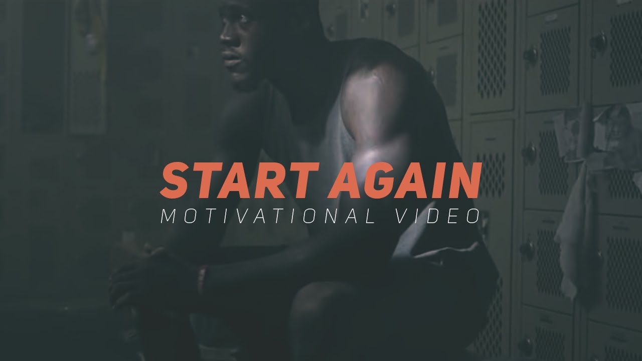 START AGAIN - Motivational Video (ft. Infinite Waters) - YouTube Music