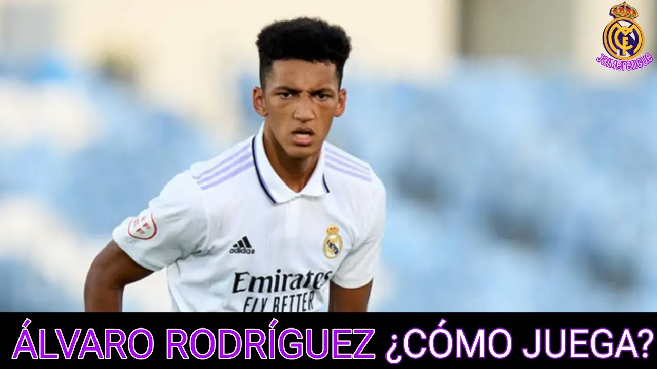 👉ÁLVARO RODRÍGUEZ, DELANTERO del REAL MADRID CASTILLA: ¿CÓMO JUEGA?🔝 ...