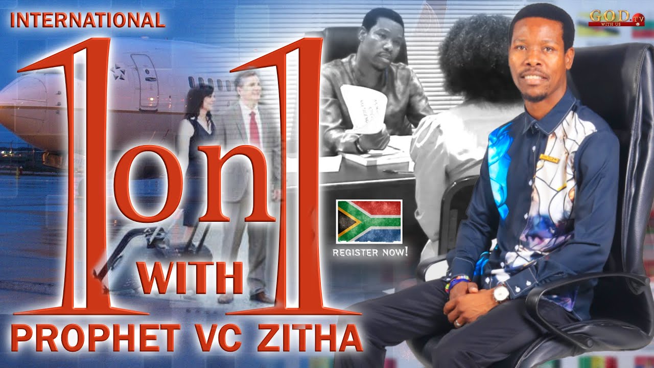 INTERNATIONAL ONE ON ONE WITH PROPHET VC ZITHA - YouTube