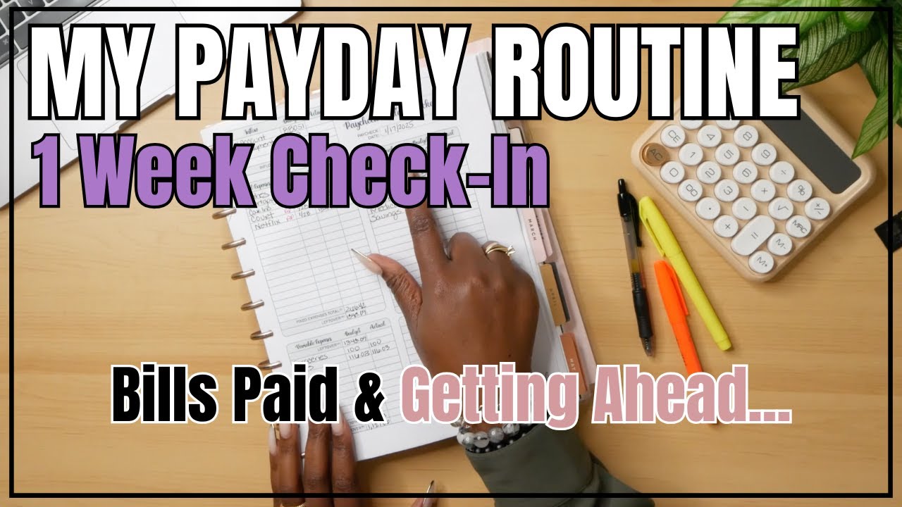 My Payday Routine | 1 Week Check-In | Bills + Expense Tracking + No ...