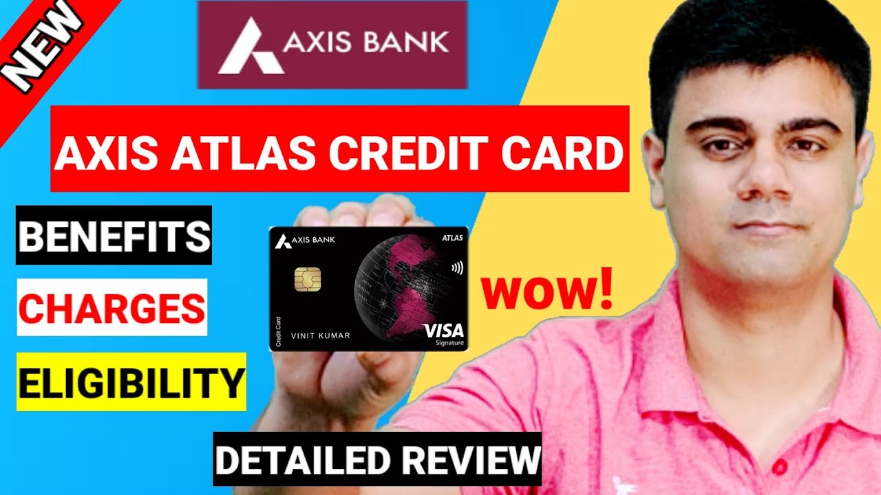 New Axis Atlas Credit Card l Detailed Review l How to Apply 🔥🔥 - YouTube