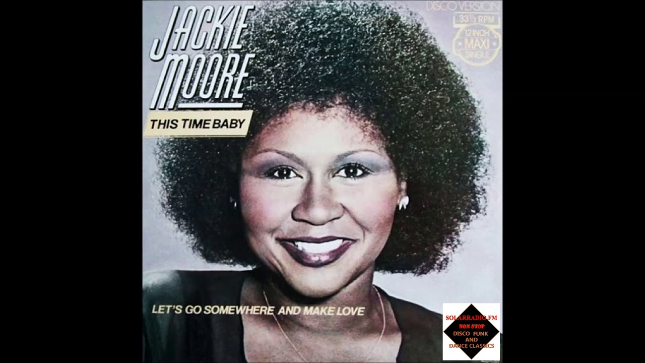 Jackie Moore - This Time Baby - YouTube