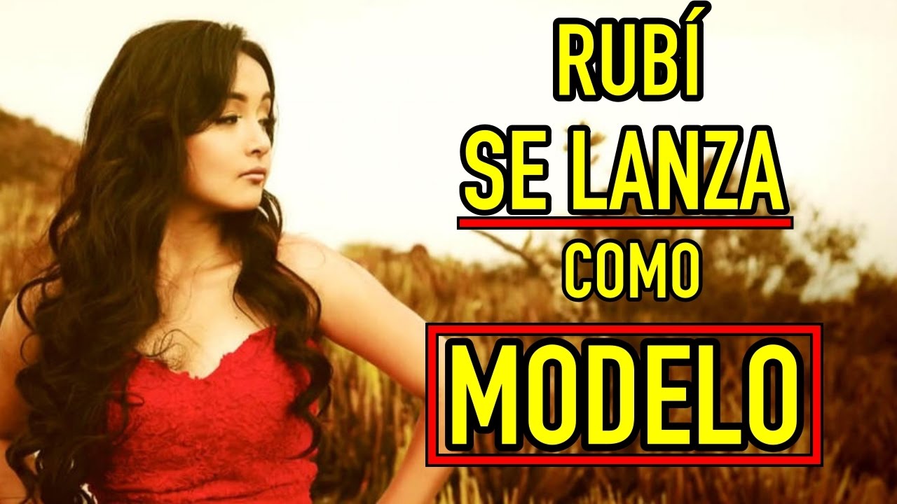 Rubí se CONVIERTE EN MODELO FAMOSA tras XV años - YouTube