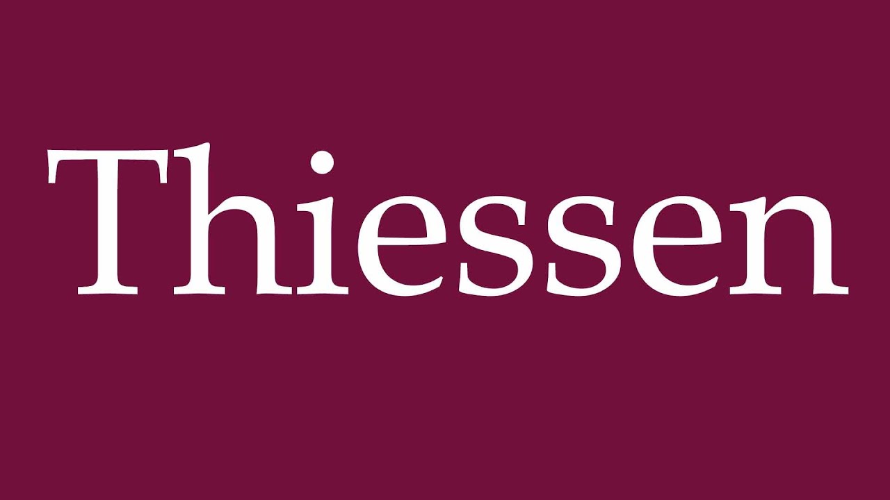 How to Pronounce ''Thiessen'' Correctly in German - YouTube
