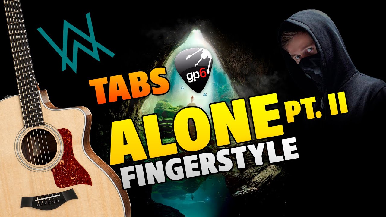 Alan Walker – Alone 2. Fingerstyle Acoustic Guitar Cover +FREE TABS ...