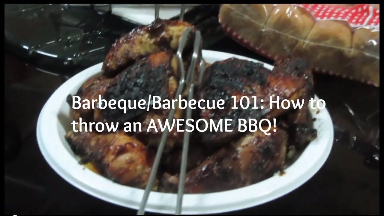Barbeque/Barbeque 101: HOW TO THROW AN AWESOME BBQ! - YouTube