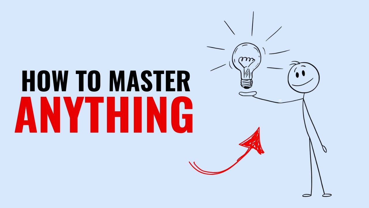 The Only Strategy You Need to Master Anything — Fast - YouTube