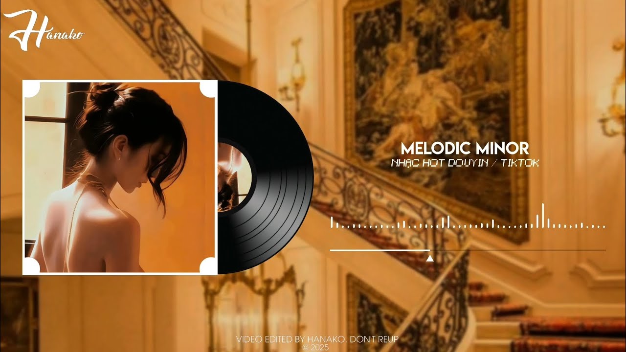 室内系的TrackMaker x Melodic Minor (DJ 抖音版 Remix) - Hanser 法修散打(高峰期的街上堆满车子) || 水旋律. Nhạc Nền Hot ...