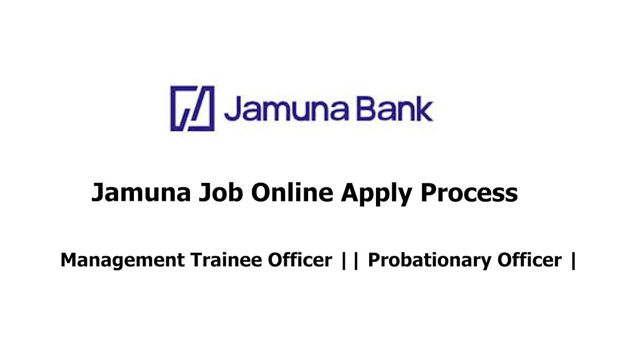 Jamuna Bank Job Online Apply Process | MTO | PO | Jamun Bank Job ...