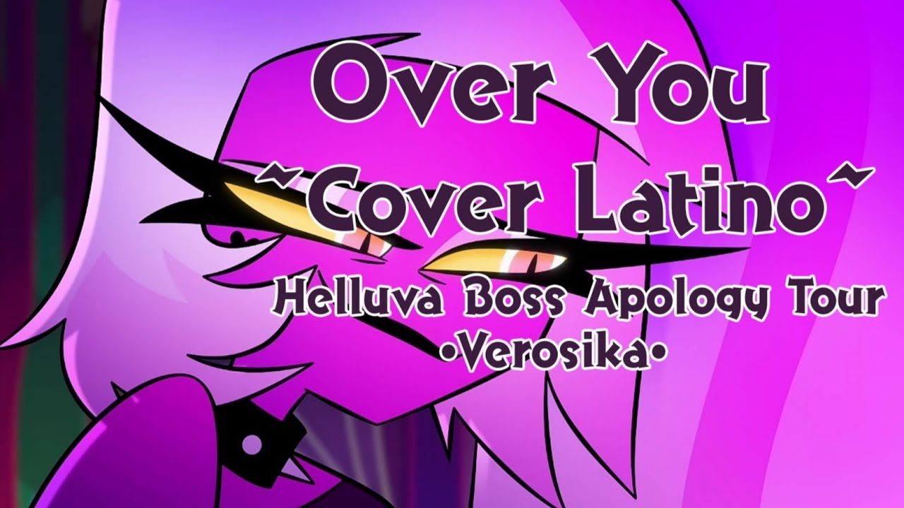 Over You (Verosika) - Helluva Boss Apology Tour | Cover Español ...
