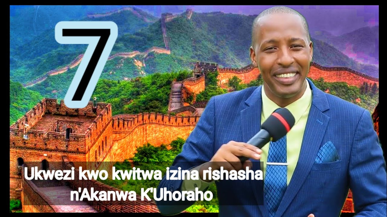 UKWEZI 7, UHORAHO AKWITE IRINDI ZINA RISHA BY Ev. Patrick NDASHIMIYE ...