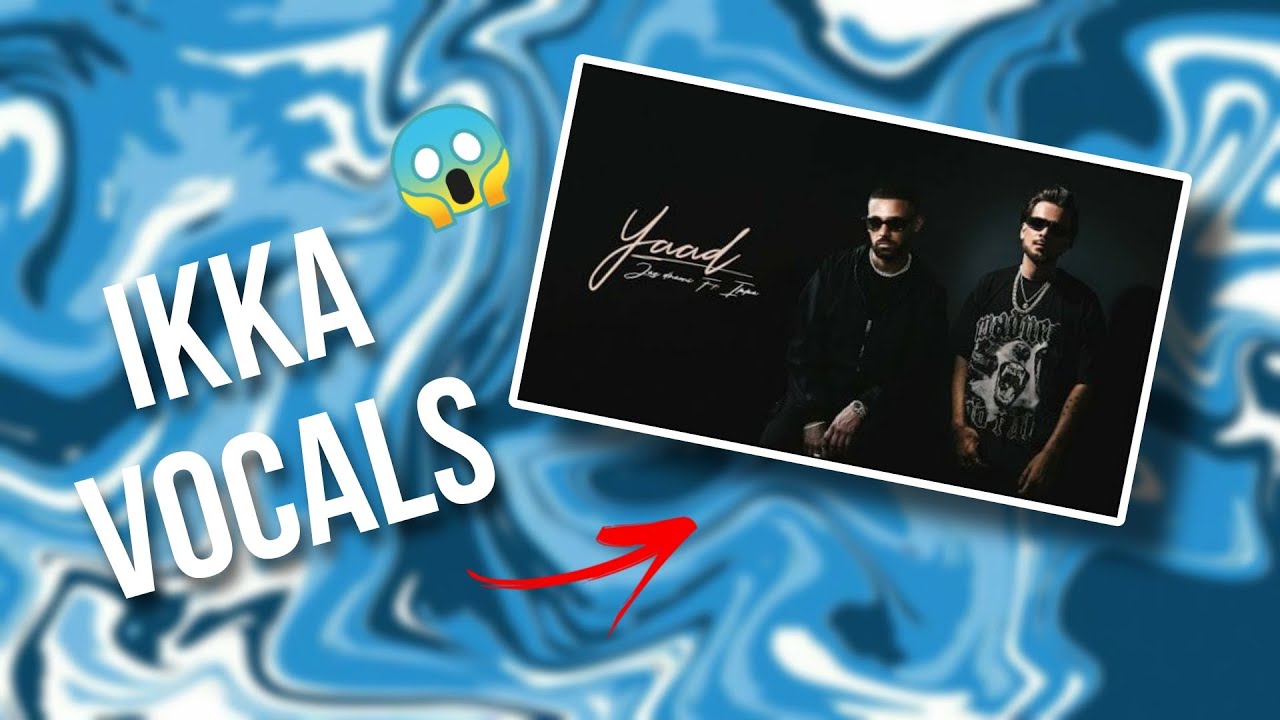 YAAD FT. IKKA (VOCAL) | JAZ DHAMI | MXRCI | KARAN THABAL | - YouTube