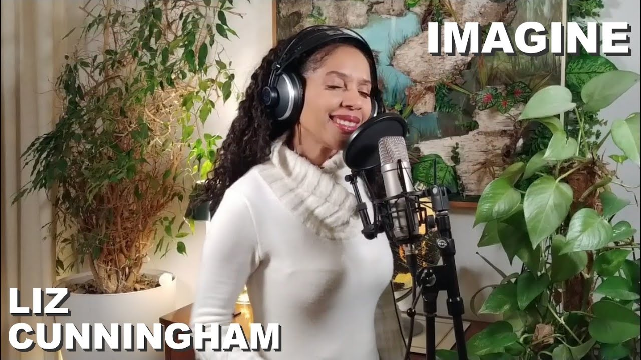 Liz Cunningham - Imagine (John Lennon cover) - YouTube