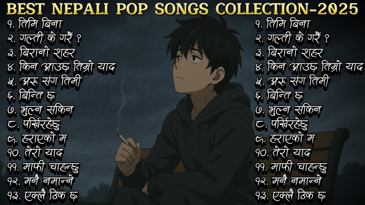 Best Nepali Pop Songs Collection 2025 | Emotional & Heartbreak Nepali ...