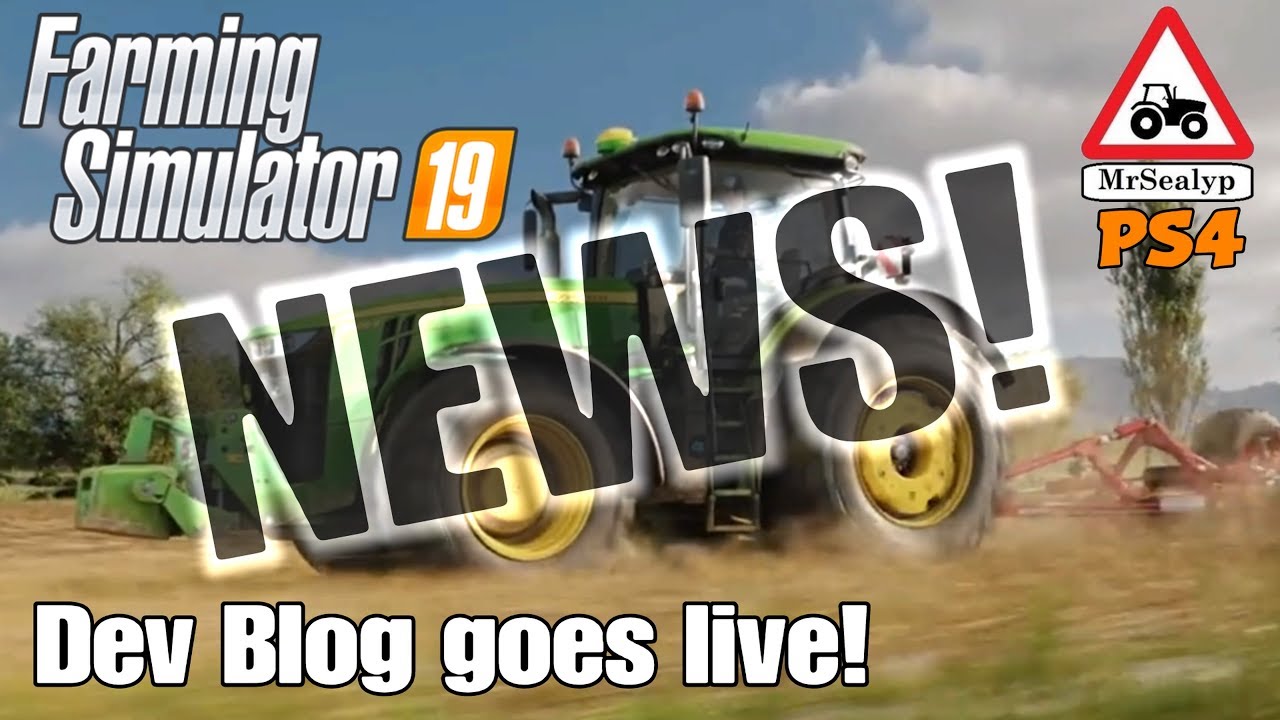 Farming Simulator 19, NEWS! DEV BLOG #1 goes live! Improved Farm ...