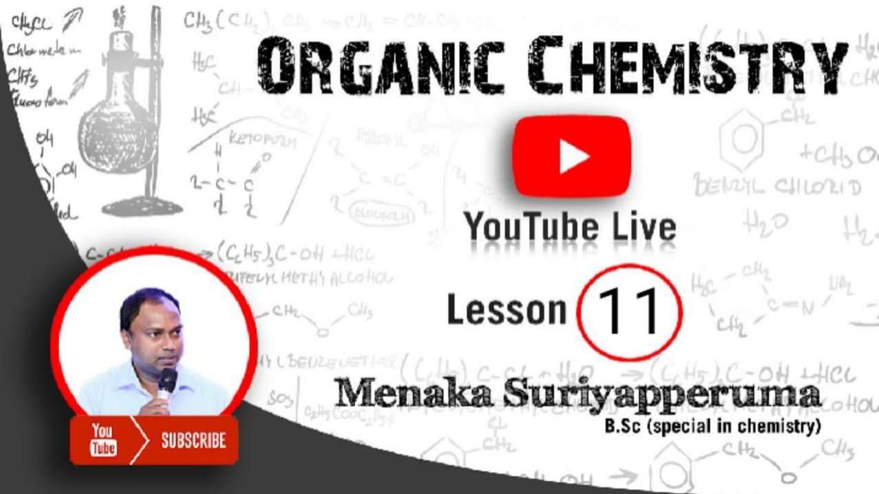🔴 Organic Chemistry || Lesson 11 - YouTube
