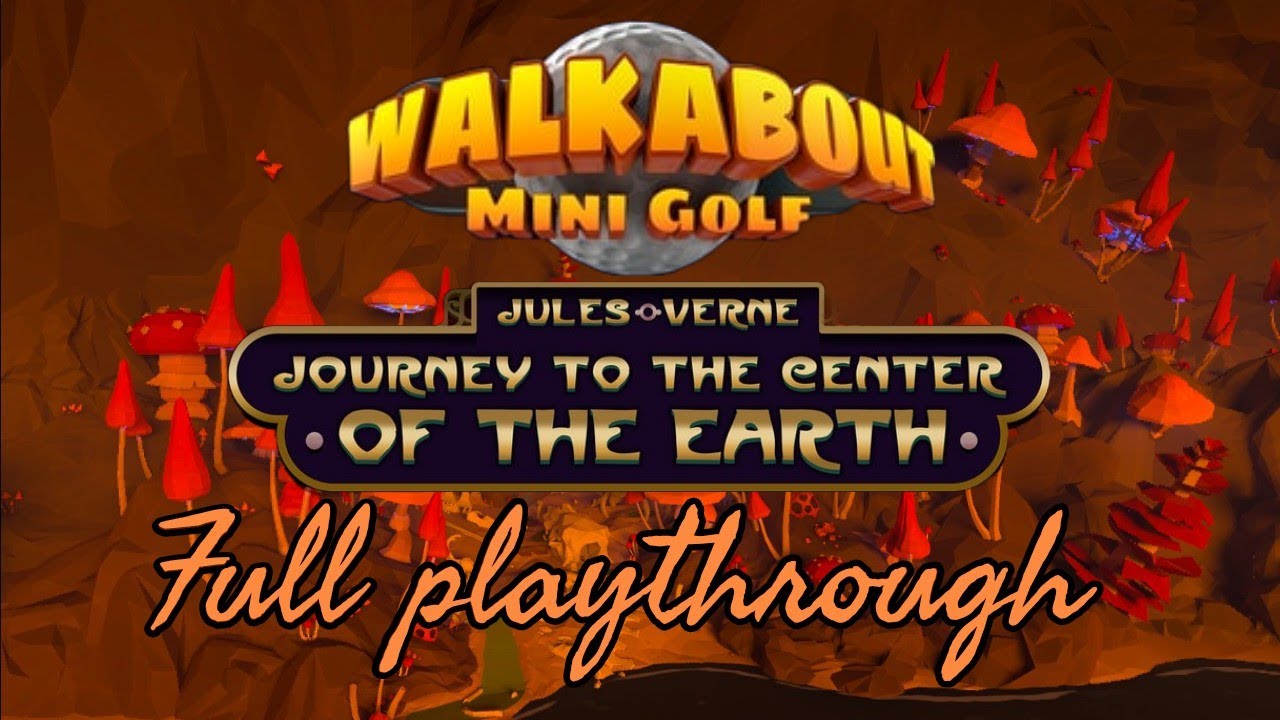 walkabout mini golf journey to the center of the earth - YouTube