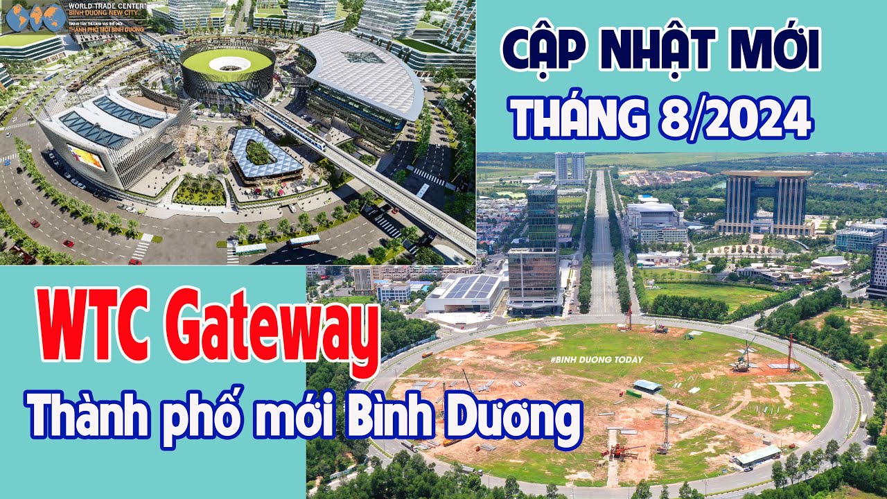 Cập nhật xây dựng WTC Gateway (vòng xoay 7 mẫu) Thành phố mới Bình ...