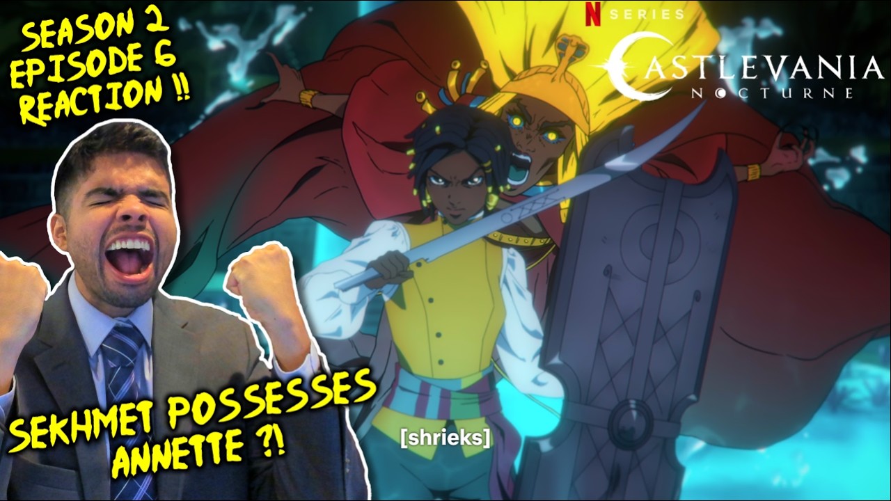 ANNETTE IS SEKHMET'S VESSEL?! Castlevania: Nocturne Season 2 Episode 6 ...