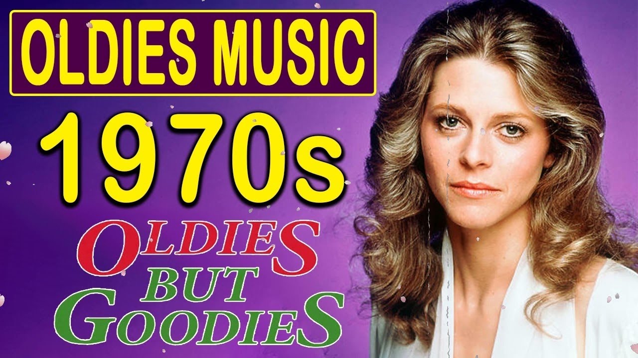 Greatest Hits 1970s Oldies But Goodies Of All Time - Bring You Back To ...