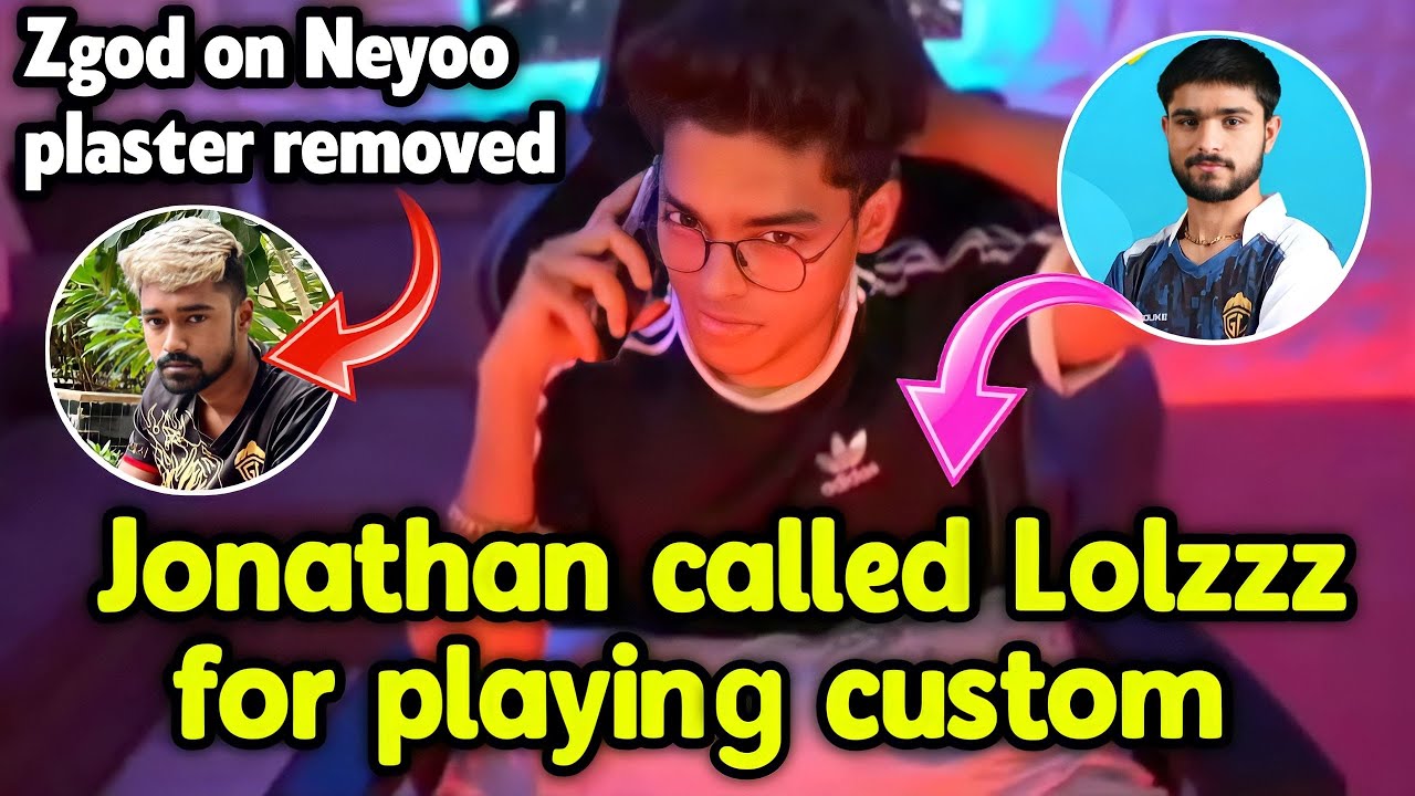 Jonathan called Lolzzz for custom 😳 Zgod on Neyoo's plaster removed ...
