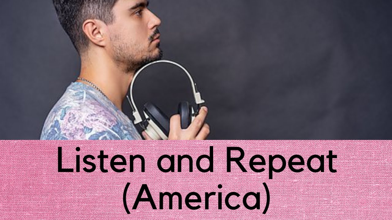 Listen and Repeat American English Sentences |Slow Beginner ...