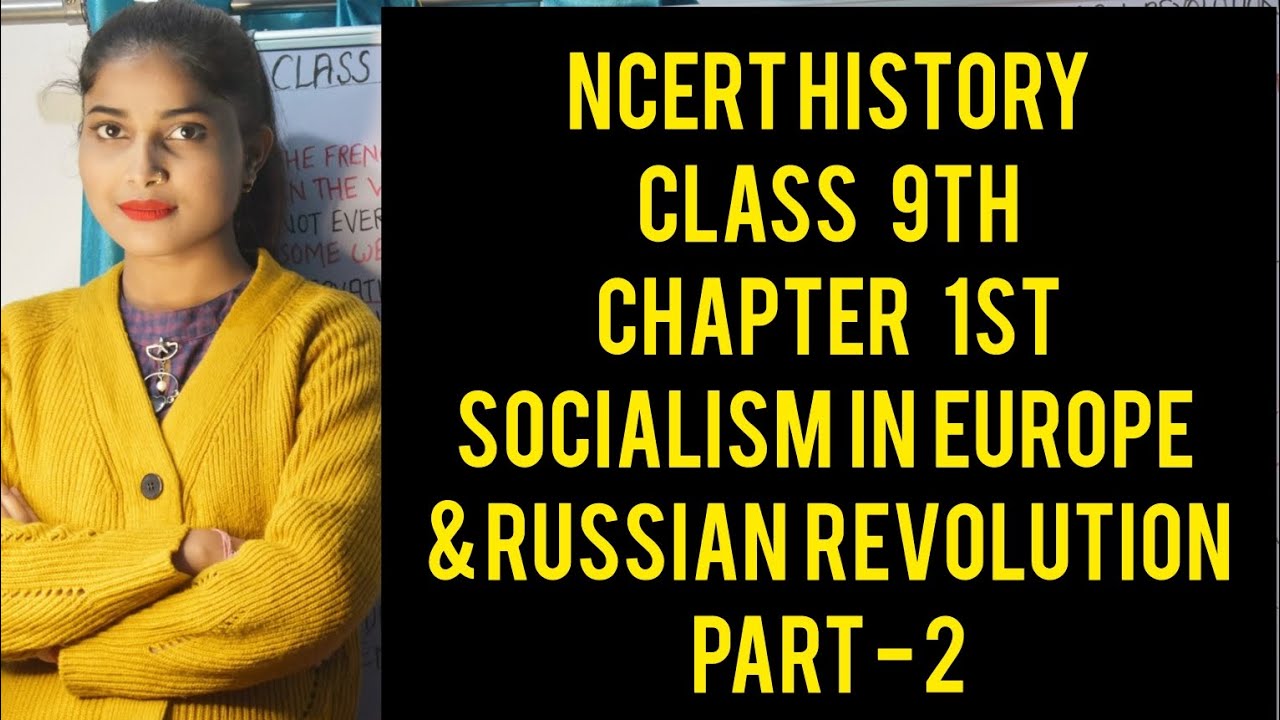 chapter 2nd class 9th History NCERT brief explanation socialism in ...