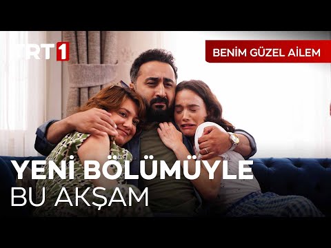 #BenimGüzelAilem Yeni Bölümüyle Bu Akşam 20.00'de TRT 1'de!