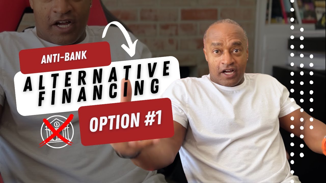 Anti-Bank: Alternative Financing Option #1 - YouTube