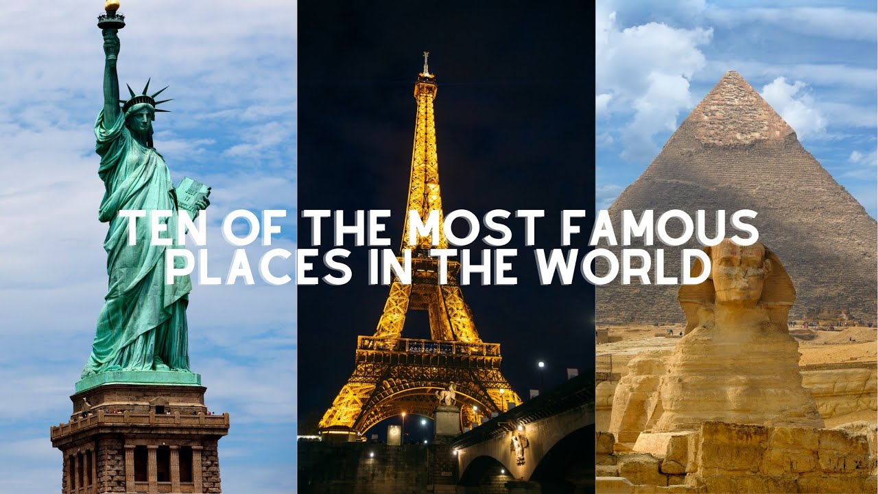 Exploring the Wonders of the World: 10 Must-Visit Famous Places🌍 ️ ...