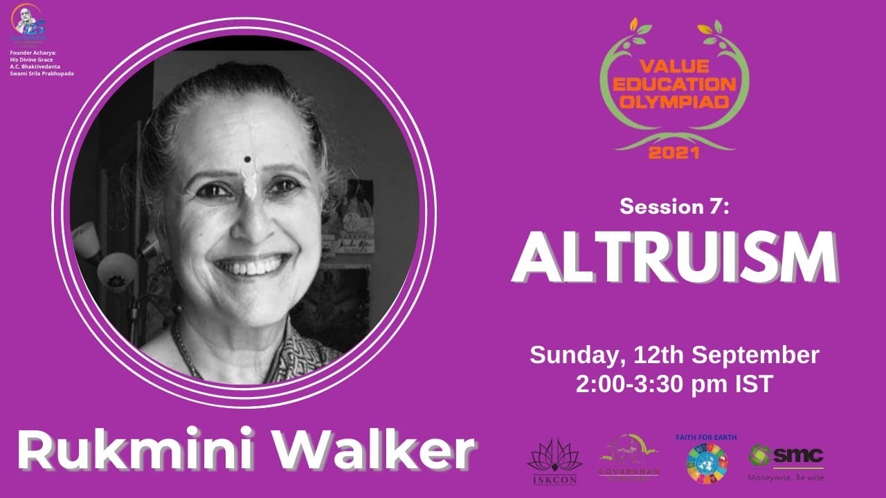 Session - 7 | Rukmini Walker | ALTRUISM | Value Education Olympiad ...