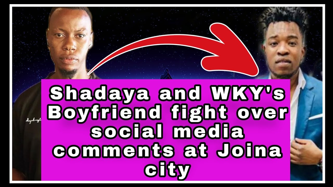 Shadaya Fights Tadiwa WYK's Boyfriend at Joina city 😳 - YouTube