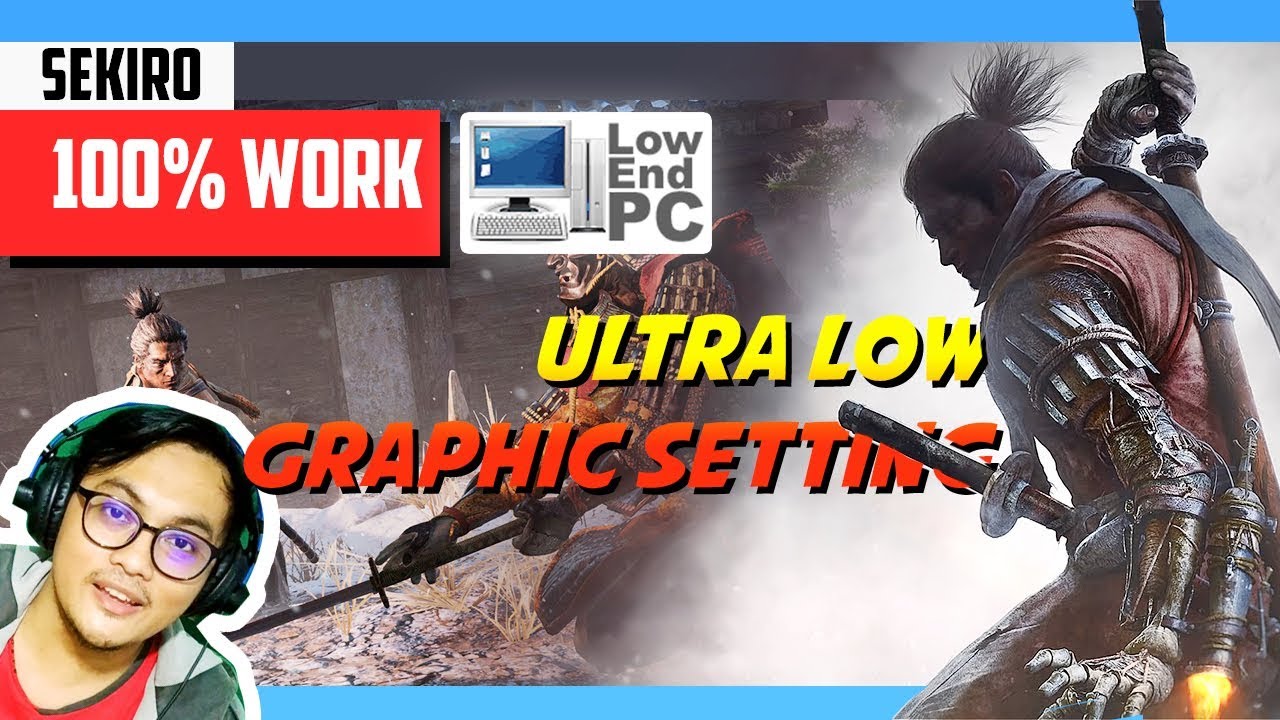 Cara main Sekiro di PC Spek rendah ultra Low Graphic Setting #Sekiro ...