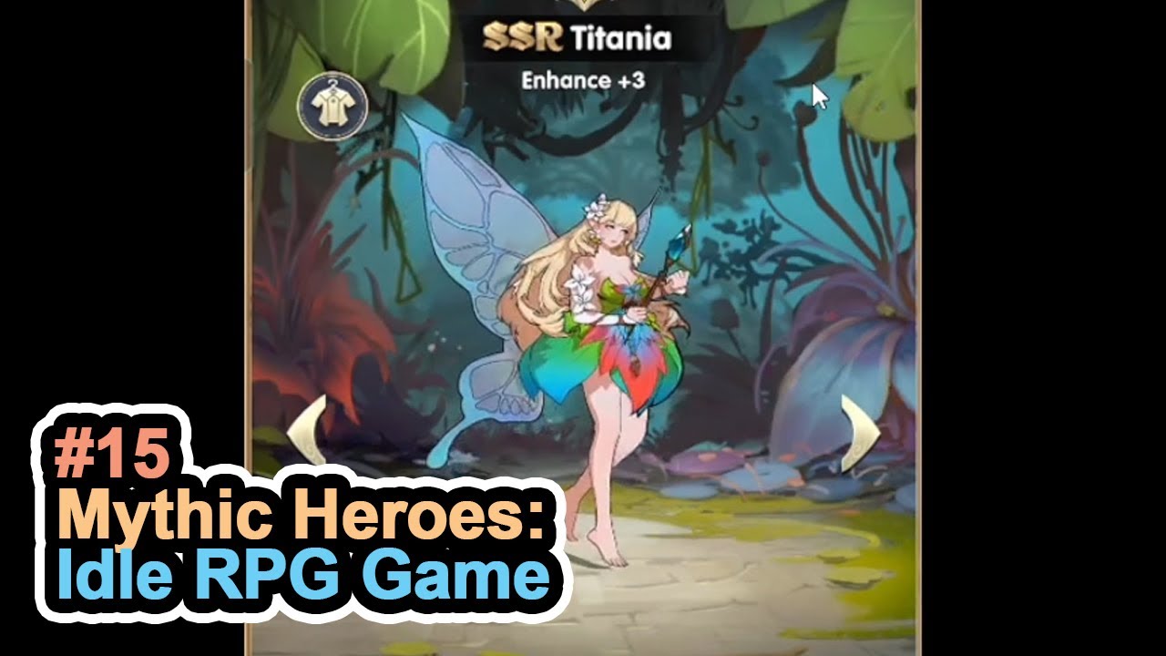 HOW POWERFUL IS TITANIA? | Mythic Heroes: Idle RPG Game | Part 15 - YouTube