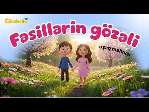 Fəsillərin gözəli uşaq mahnısı. Fəsillərin gözəli mahnısı. Fesillerin gozeli mahnisi. Novruz mahnısı