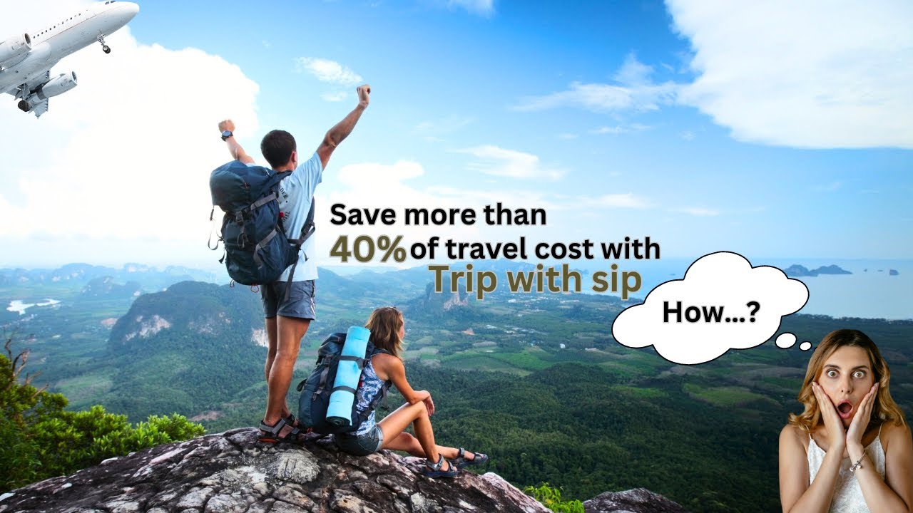 How to travel forever| Travel more,spend less| Trip with sip - YouTube