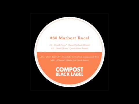 Marbert Rocel - Small Hours Remix EP 1 | Releases | Discogs