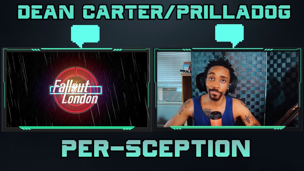 Dean Carter/Prilladog | @FalloutLondon Gameplay Interview | Per ...