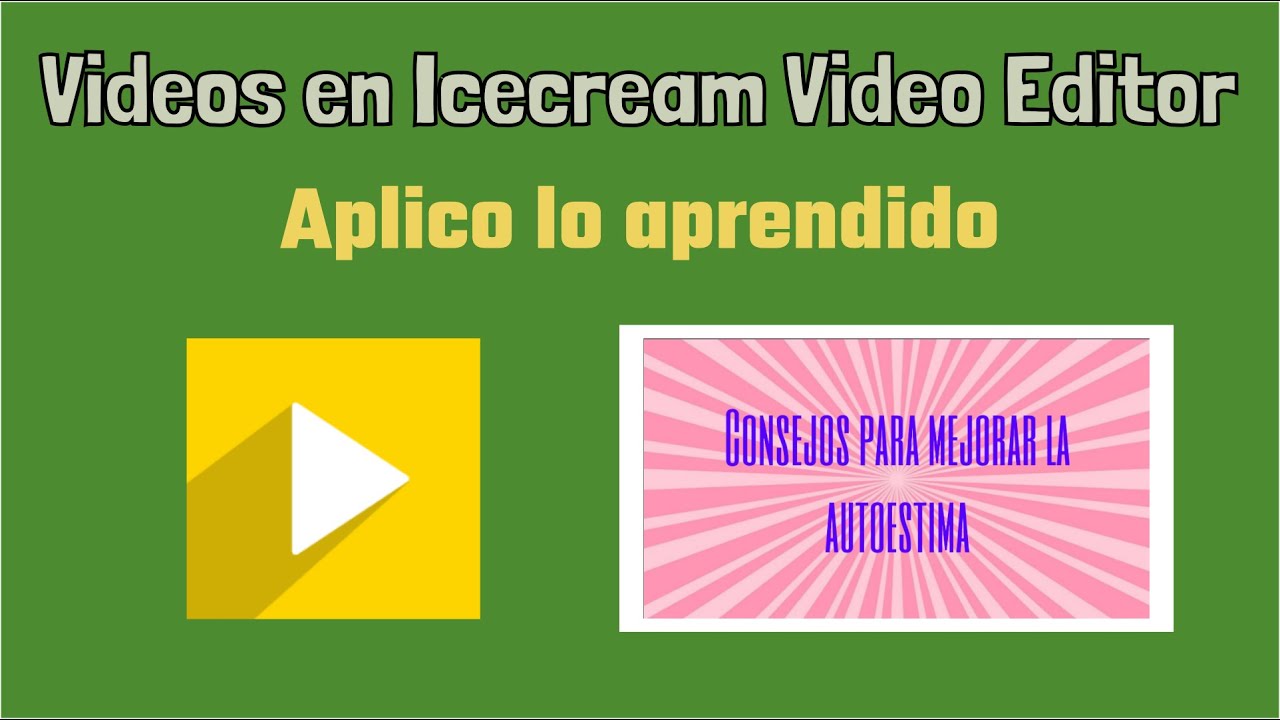 Videotutorial 25 para segundo grado de primaria 2022: Aplico lo aprendido en Icrecream Video ...