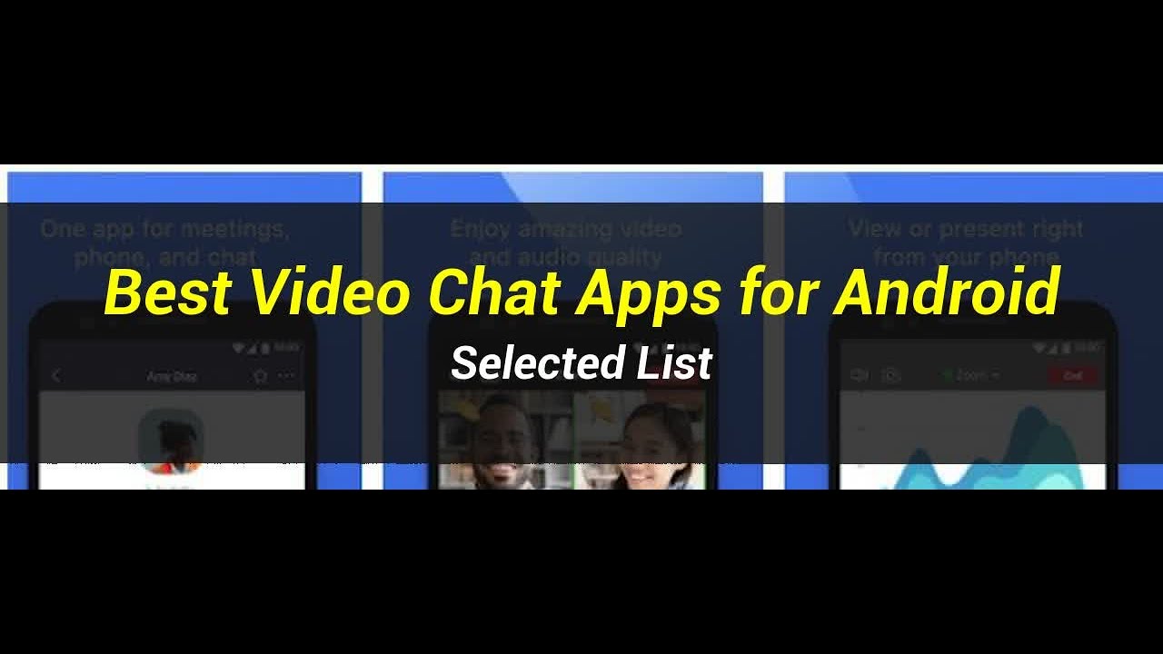 5 Best Video Chat Apps for Android | Selected List - YouTube