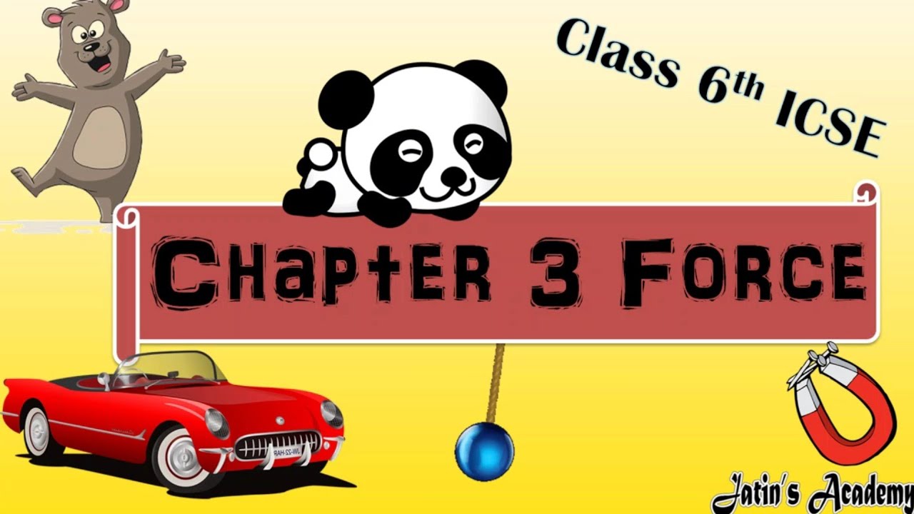 Ch 3 Force and Friction Physics Class 6 icse @jatinacademy - YouTube