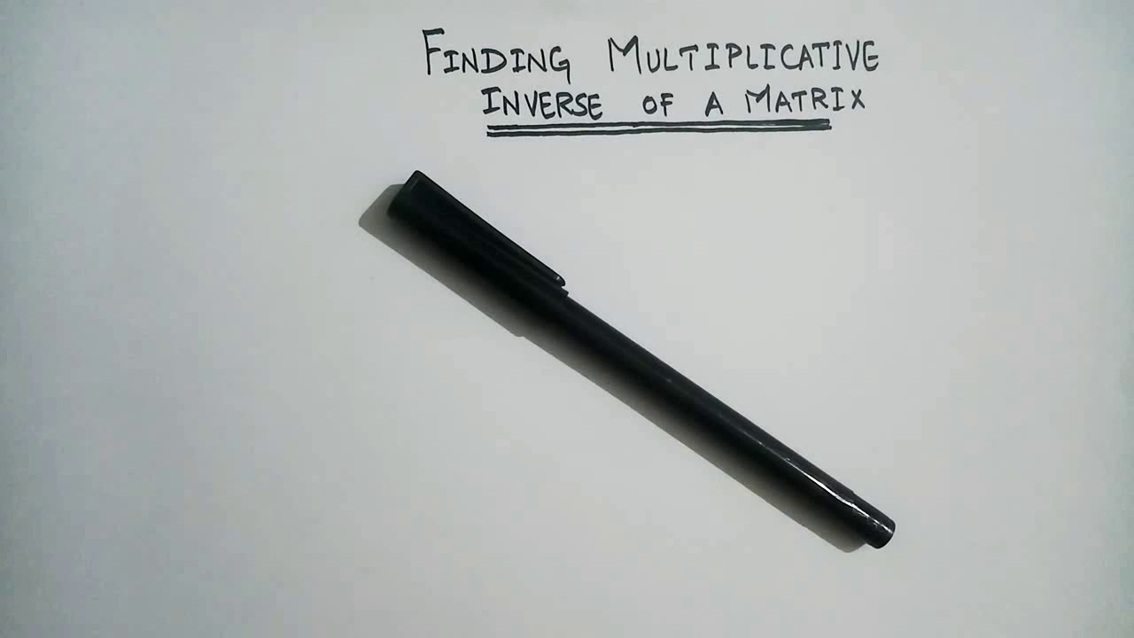 Multiplicative inverse of a Matrix 👍 - YouTube