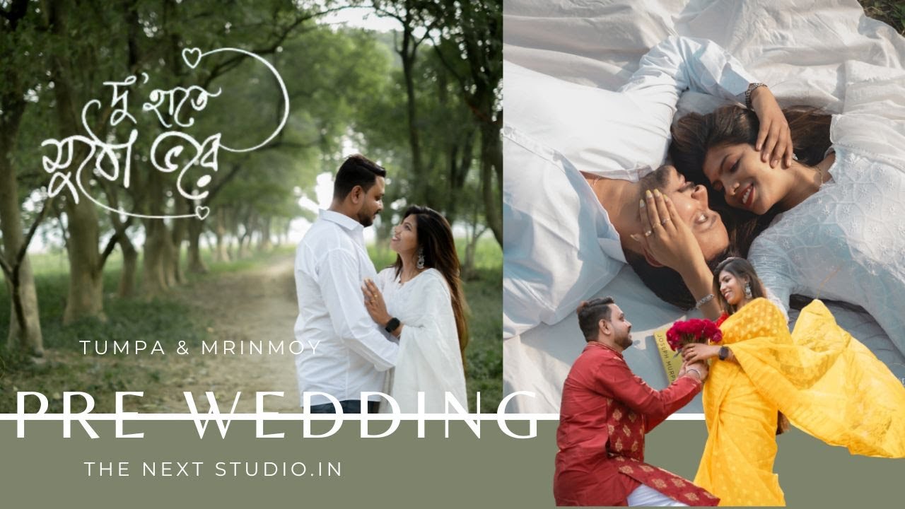 Du Haatey Mutho Bhorey|Talmar Romeo Juliet |pre wedding of Tumpa & Mrinmoy|The Next Studio ...