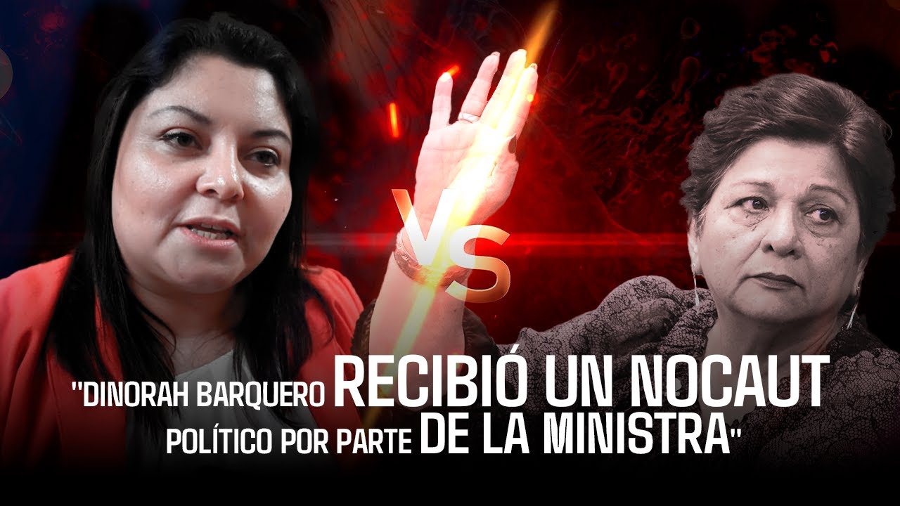 "Dinorah Barquero recibió un nocaut político por parte de la ministra ...