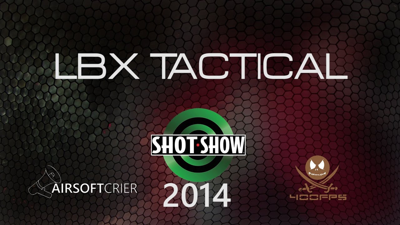 LBX Tactical | SHOT Show 2014 - YouTube