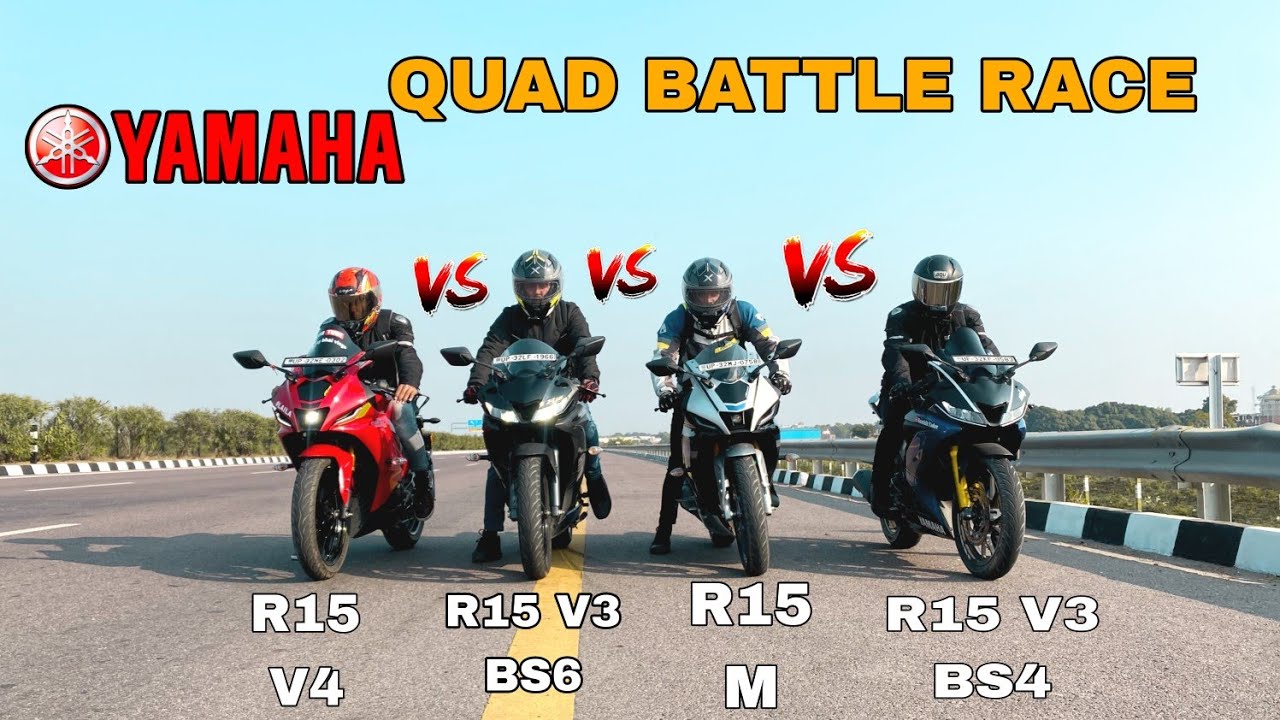 R15 V3 BS4 VS R15 V3 BS6 VS R15 V4 VS R15 M [ QUAD BATTLE RACE ] LONG ...