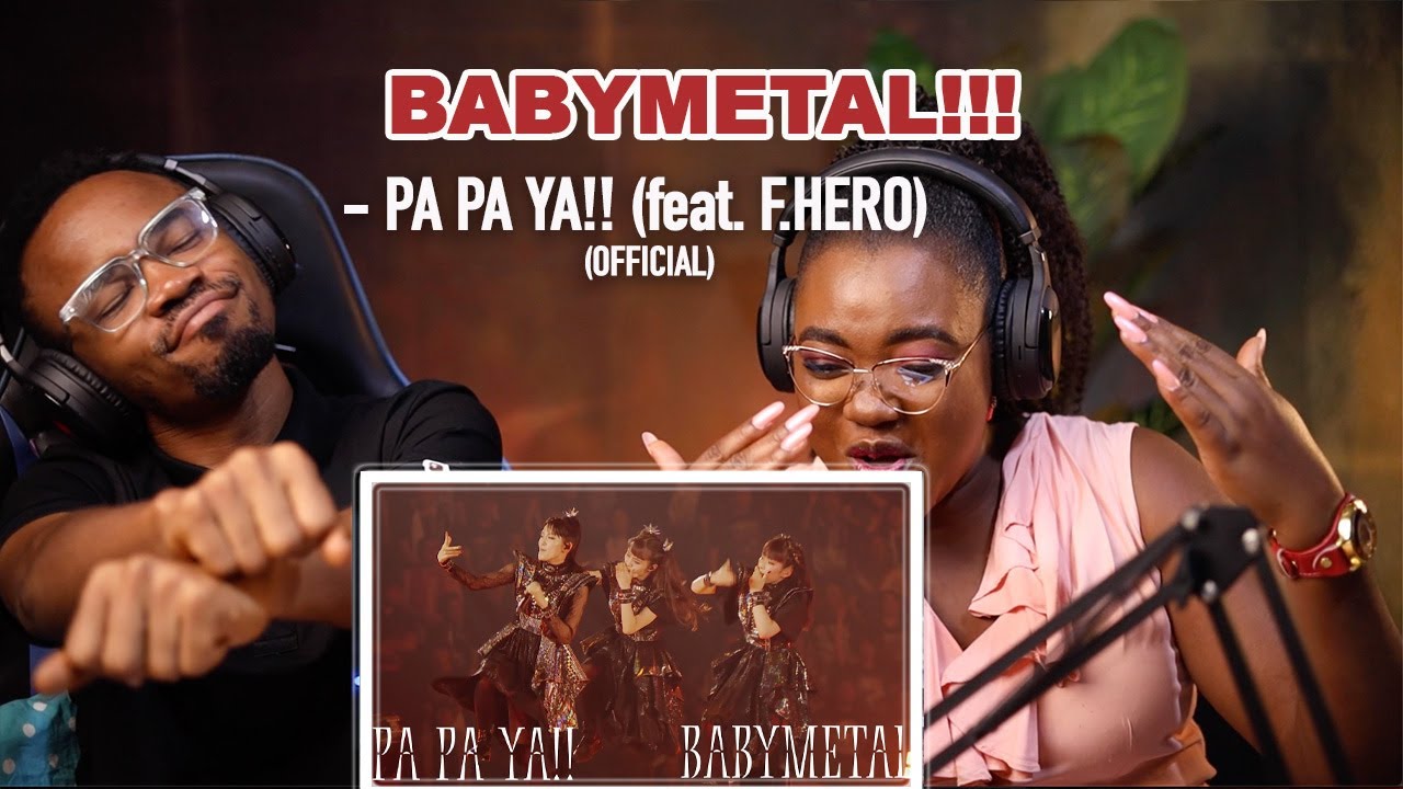 FIRST TIME REACTION TO BABYMETAL FT F HERO - PAPAYA OFFICIAL - YouTube