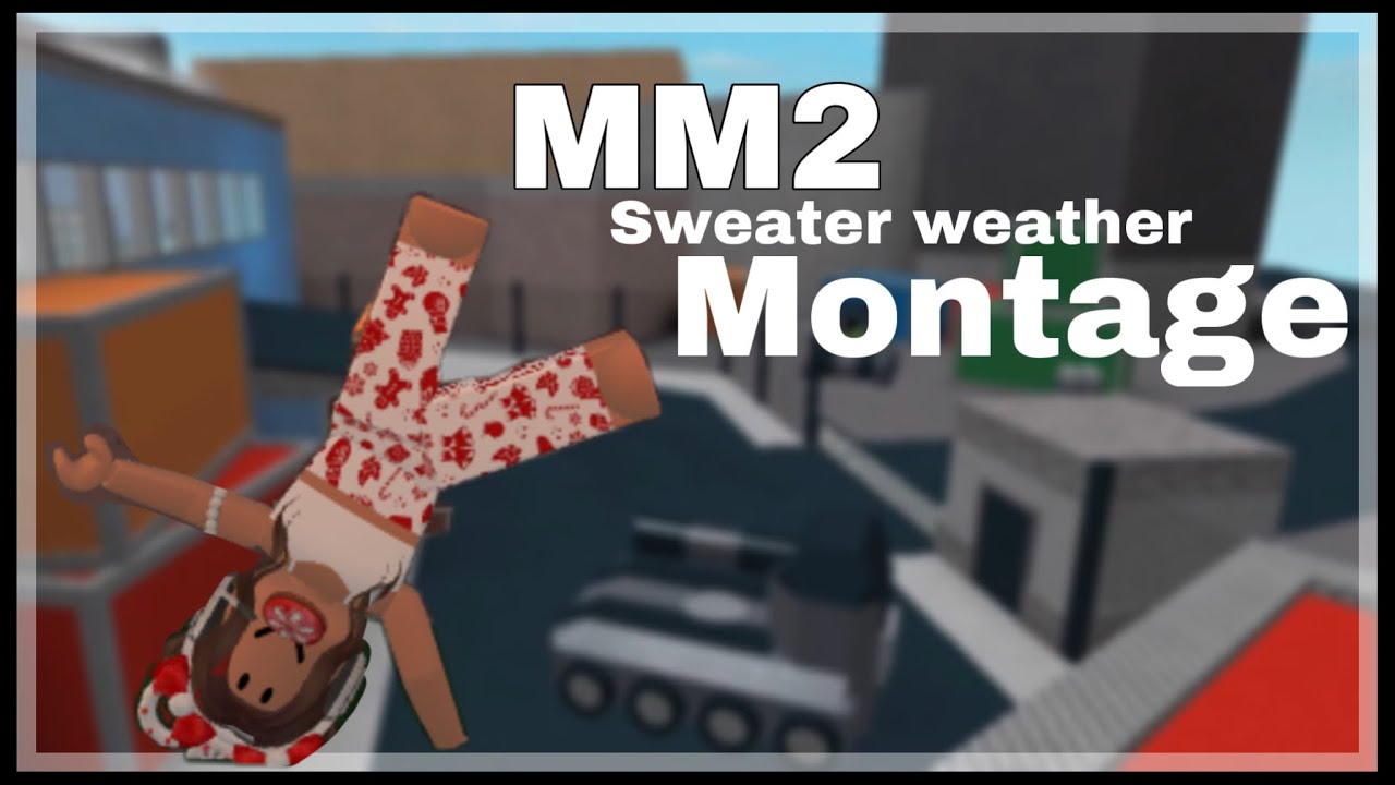 Hero and sheriff wins mm2 sweater weather montage - YouTube