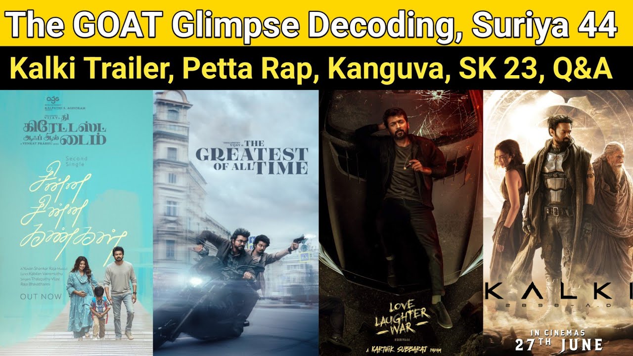 The GOAT Glimpse Review | Suriya 44 New Cast, Petta Rap, Kanguva, SK 23 ...