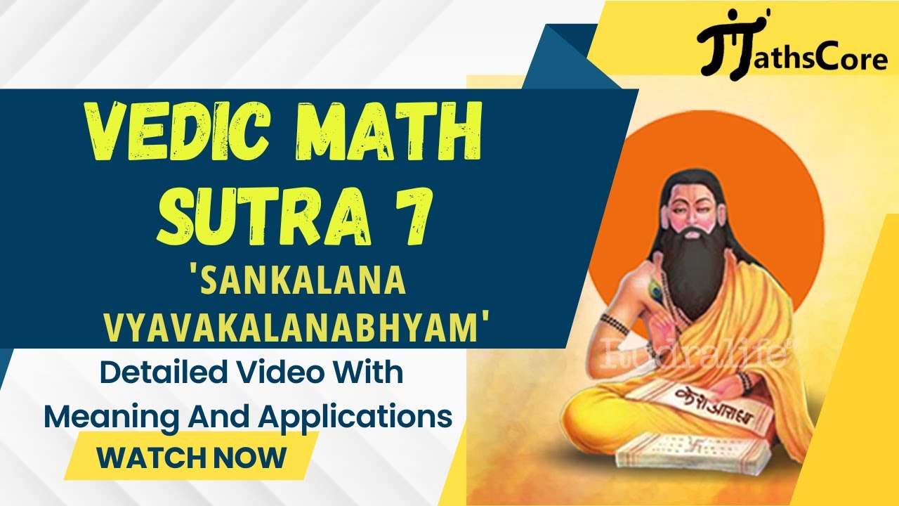 Vedic Math Sutra 7 | Sankalana Vyavakalanabhyam | Vedic Math Sutra series |Vedic Math by ...